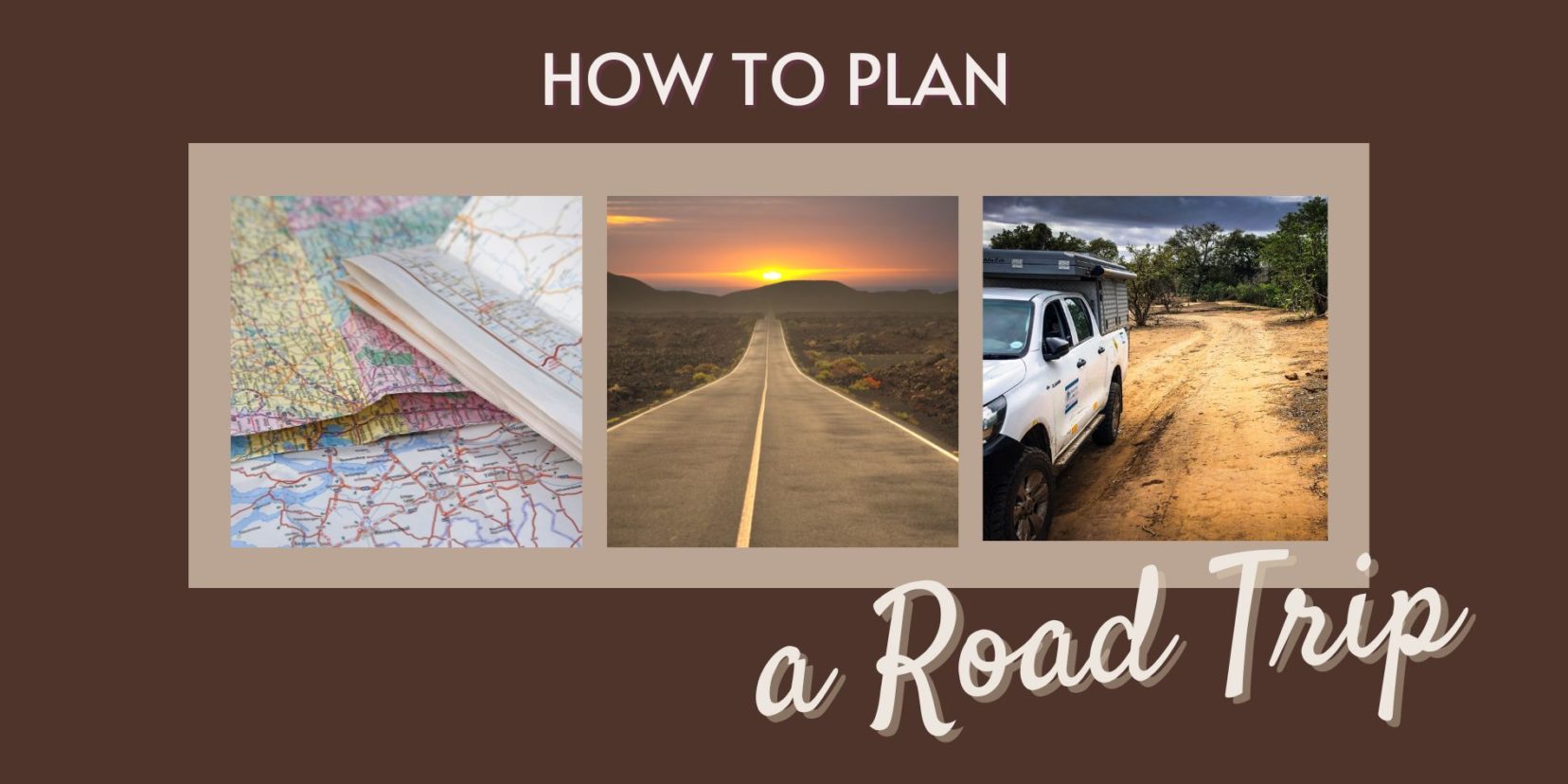 How to Plan a Road Trip - The Definitive Guide 2024