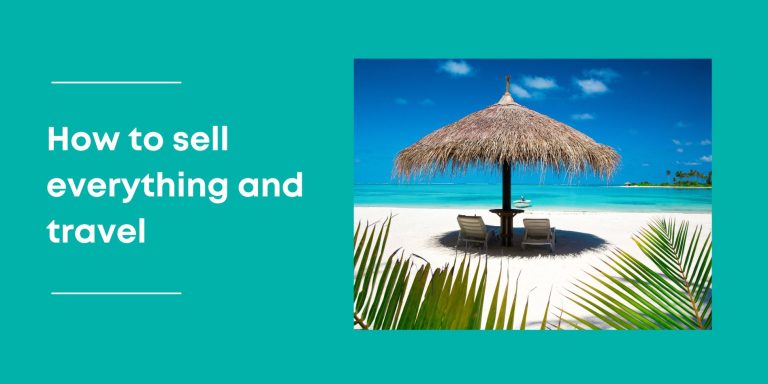How to Sell Everything and Travel: Long-Term Travel Checklist